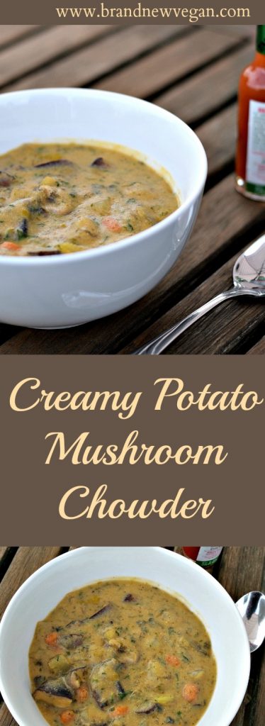 Creamy Potato Mushroom Chowder - Brand New Vegan