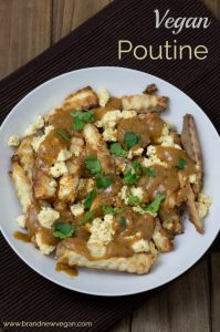 Vegan Poutine - Brand New Vegan